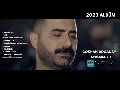 Gökhan Doğanay   Ayrılmalıyız Biz Seninle