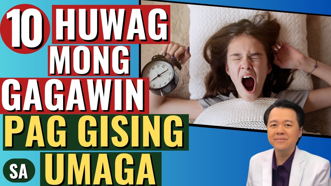 10 Huwag Mong Gagawin Pag Gising sa Umaga. - By Doc Willie Ong ...