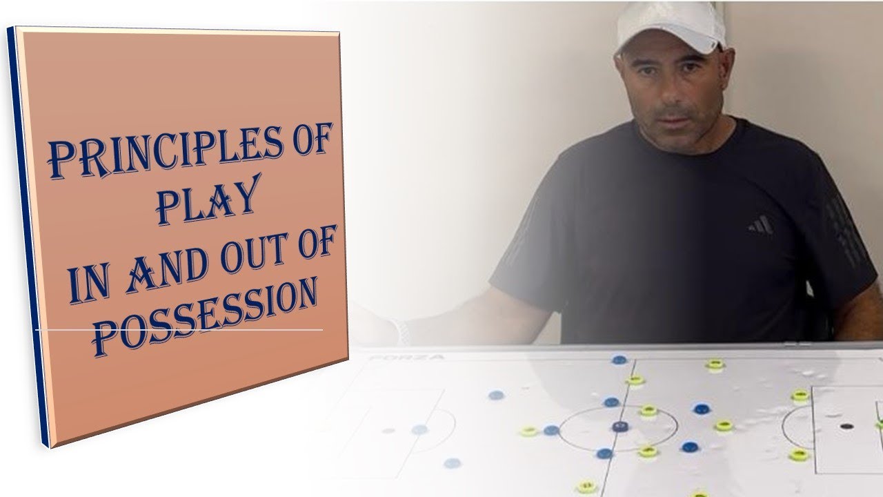 Principles of play in and out of possession - YouTube