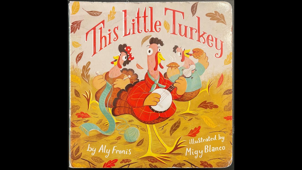 This Little Turkey - Read Aloud Book for Children - YouTube