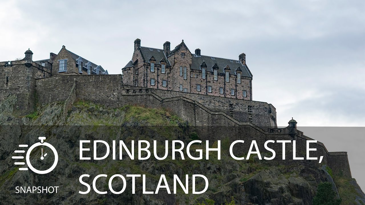Scotland Snapshot | Edinburgh Castle | 4K - YouTube
