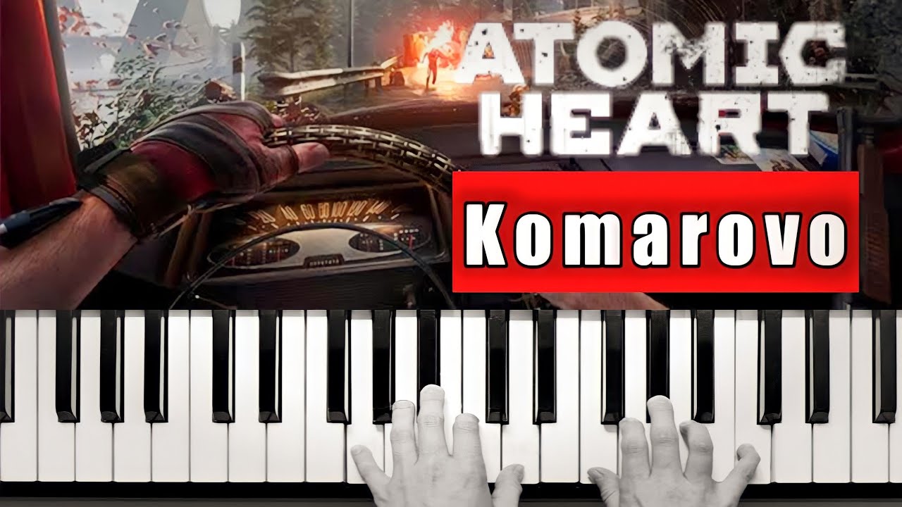 Atomic Heart - Komarovo Piano Tutorial - YouTube