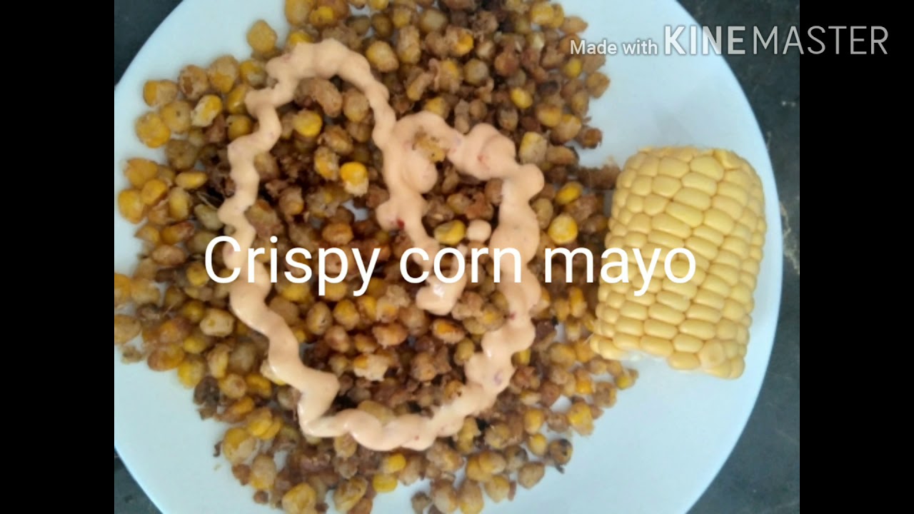 Crispy corn mayo/fried corn/how to make crunchy corn - YouTube