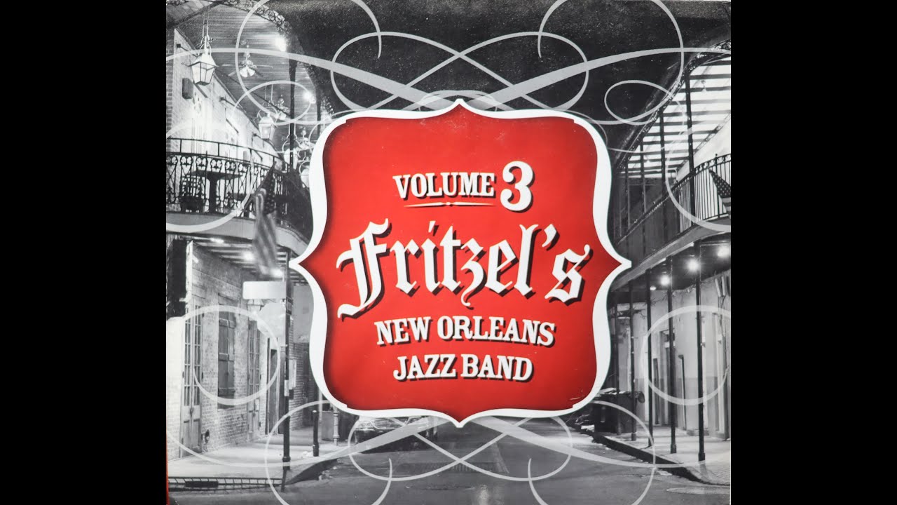 Fritzel's New Orleans Jazz Band - Volume 3 (2013) [Complete CD] - YouTube