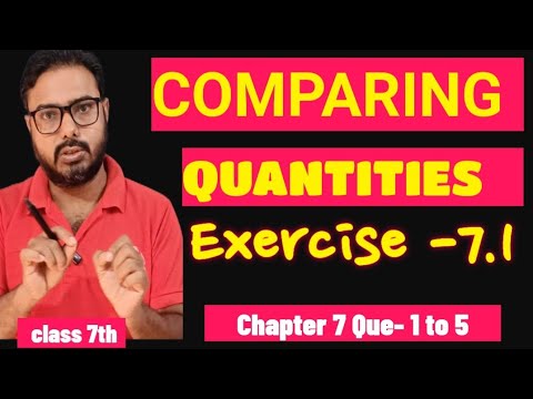 Comparing Quantities - mathsclass- 7th |Que1 to 5 all parts# ...