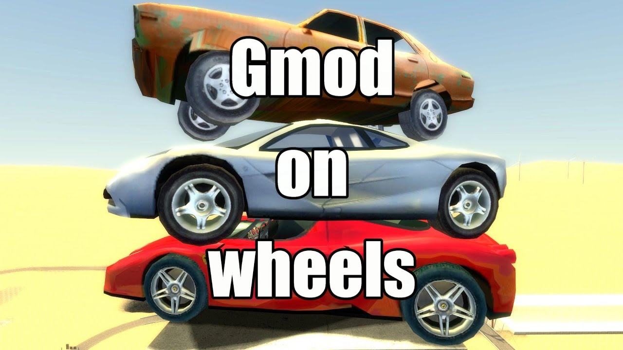 Garry's Mod Addons: Gmod on Wheels - YouTube