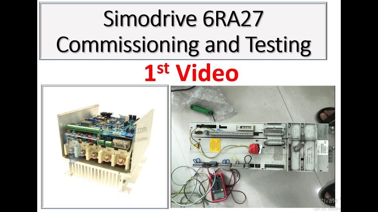 How to commission and test Siemens Simodrives 6RA27, Test and repair of ...