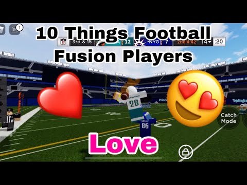 10 Things Football Fusion Players Love - YouTube
