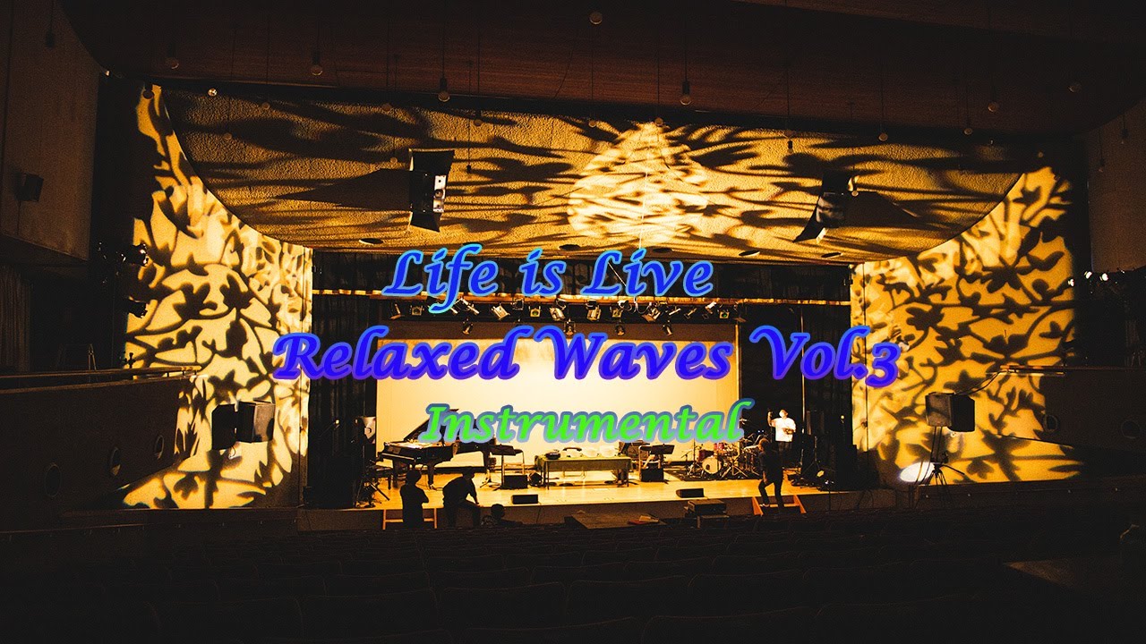 【癒しの夕べ Live Concert】Life is Live Relaxed Waves 武蔵野公会堂 - YouTube