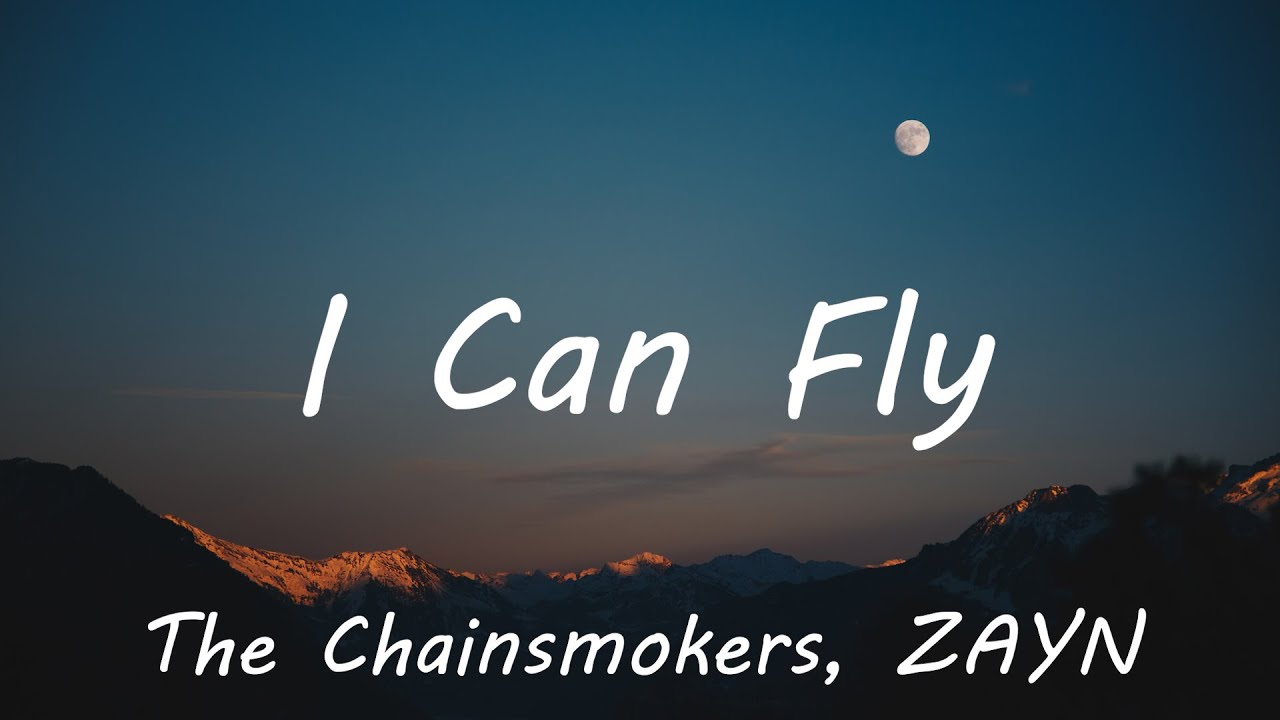 The Chainsmokers - I Can Fly (Lyrics) ft. Zayn - YouTube