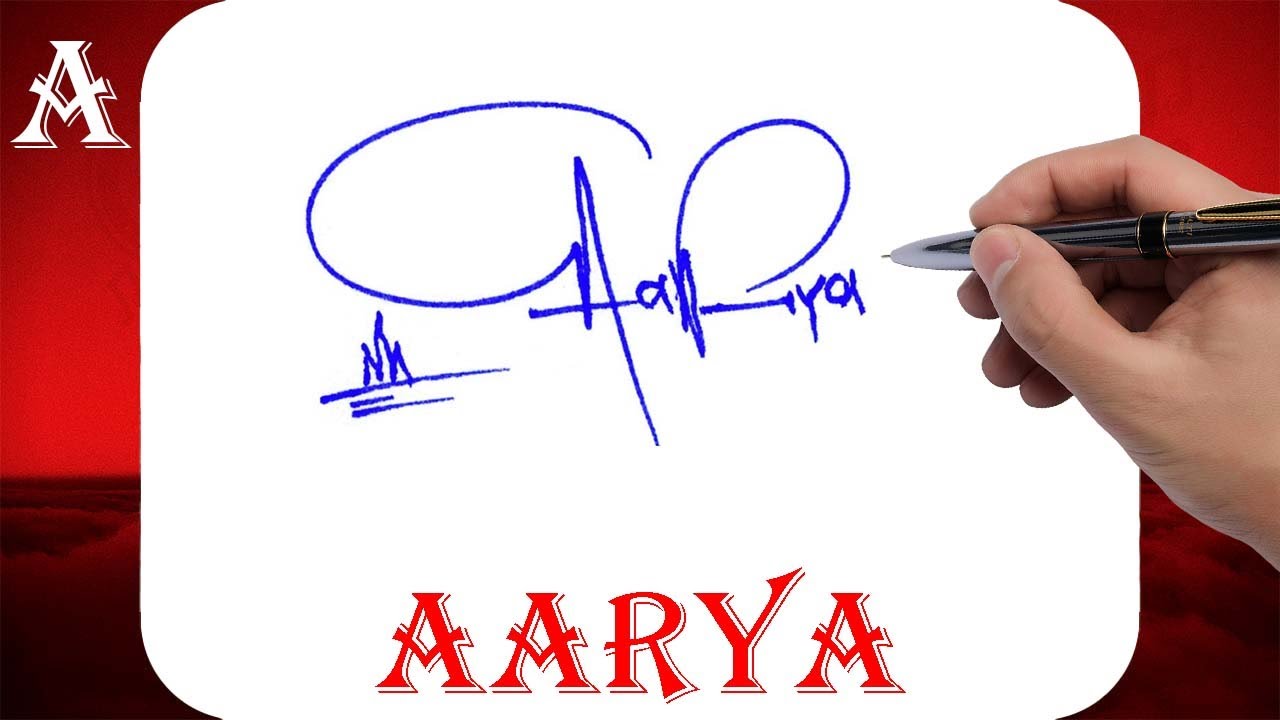 Aarya Name Signature Style - A Signature Style - Signature Style of My ...