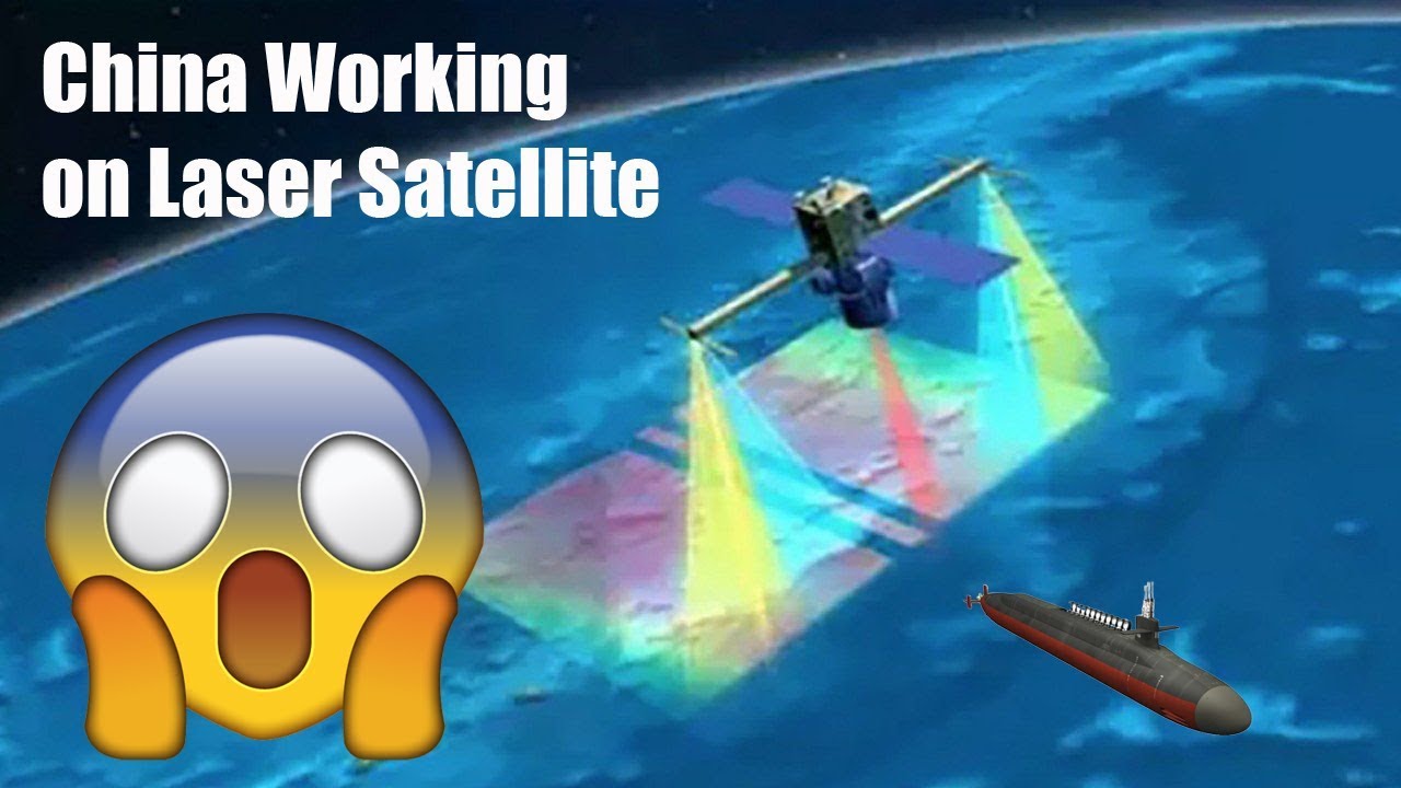 China Working on Laser Satellite to Spot Submarines 500 Meters Deep ...