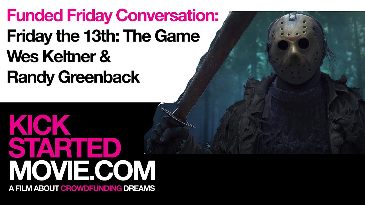 Funded Friday: Wes Keltner & Randy Greenback of Friday the 13th: the ...