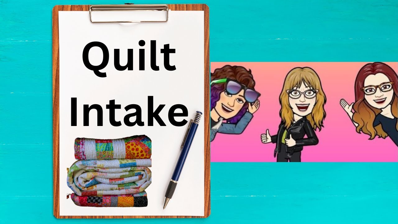 Quilt Intake Form - Formal to Informal and Some In-between - YouTube