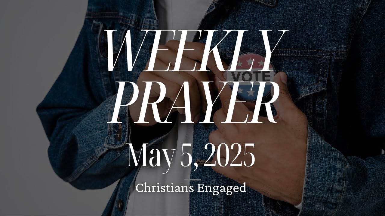 Weekly Prayer | May 5, 2025 - YouTube