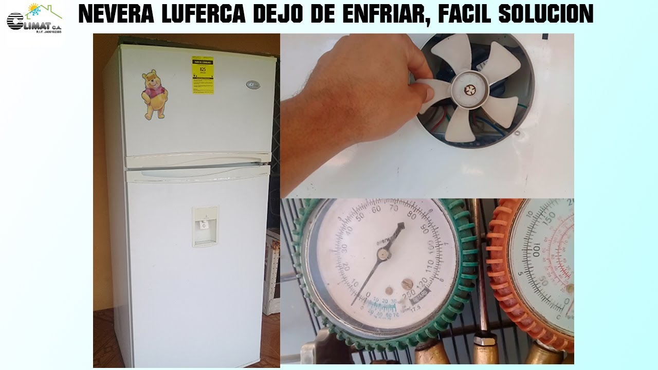Reparacion de nevera (refrigerador domestico). No enfria arriba ni ...