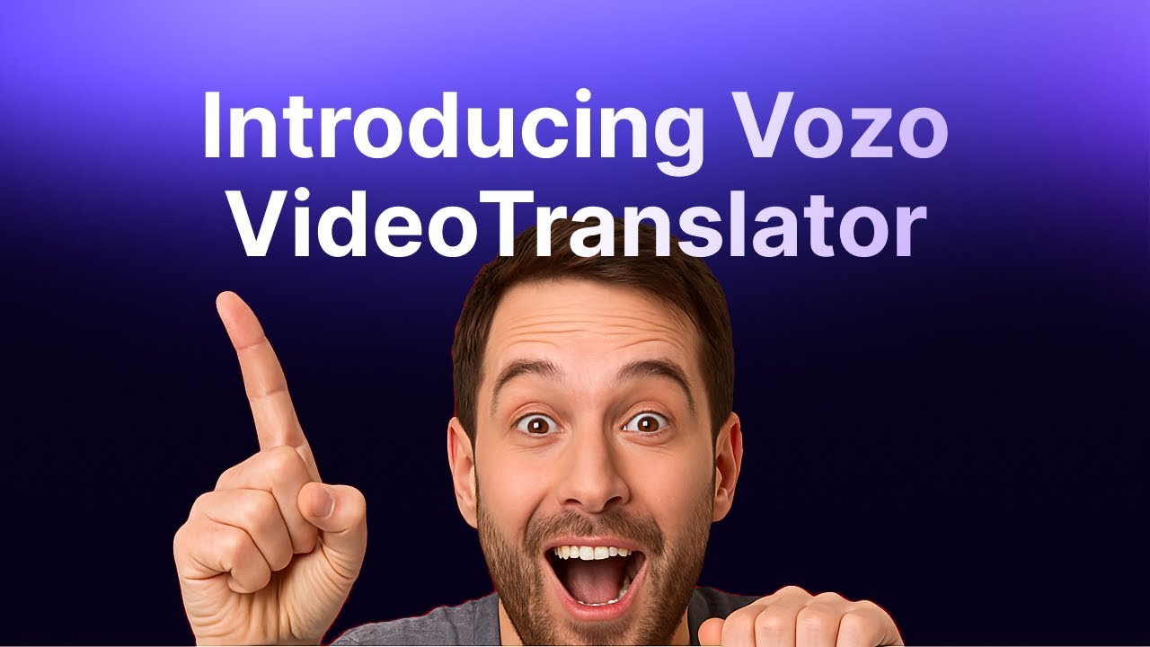 Introducing Vozo Video Translator — Precise Video Translation ...