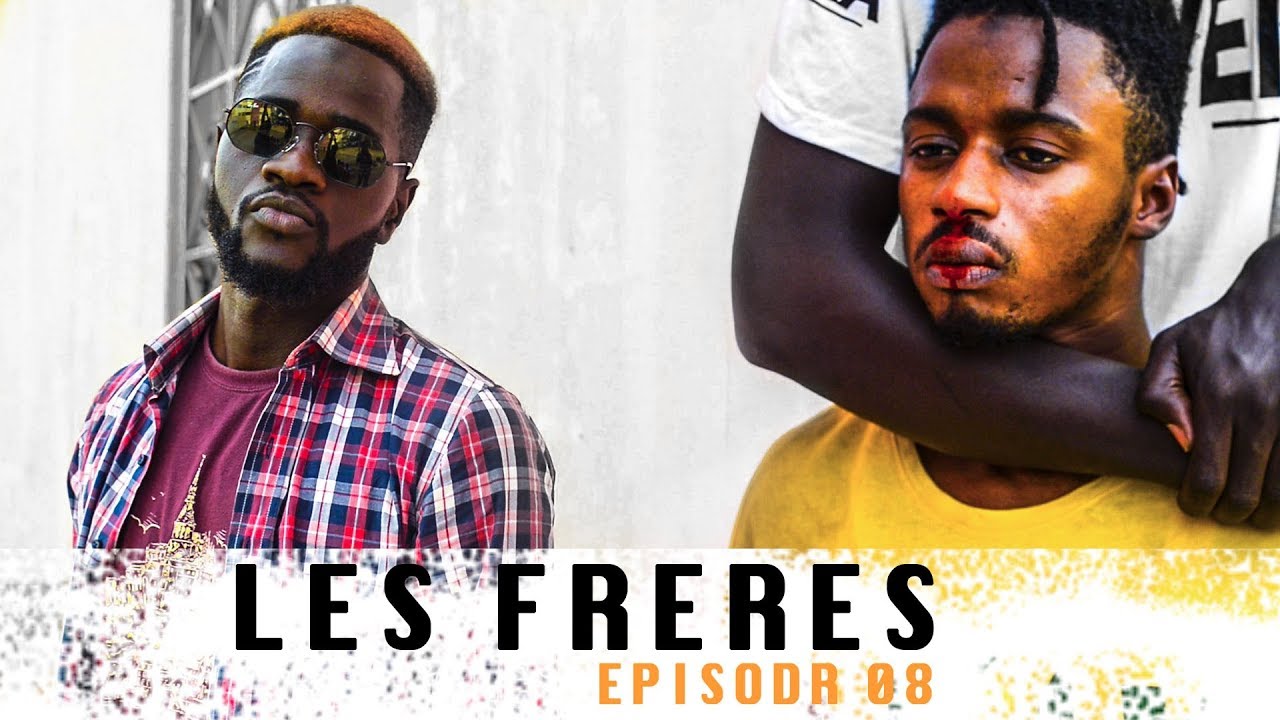 LES FRERES EPISODE 08 - YouTube
