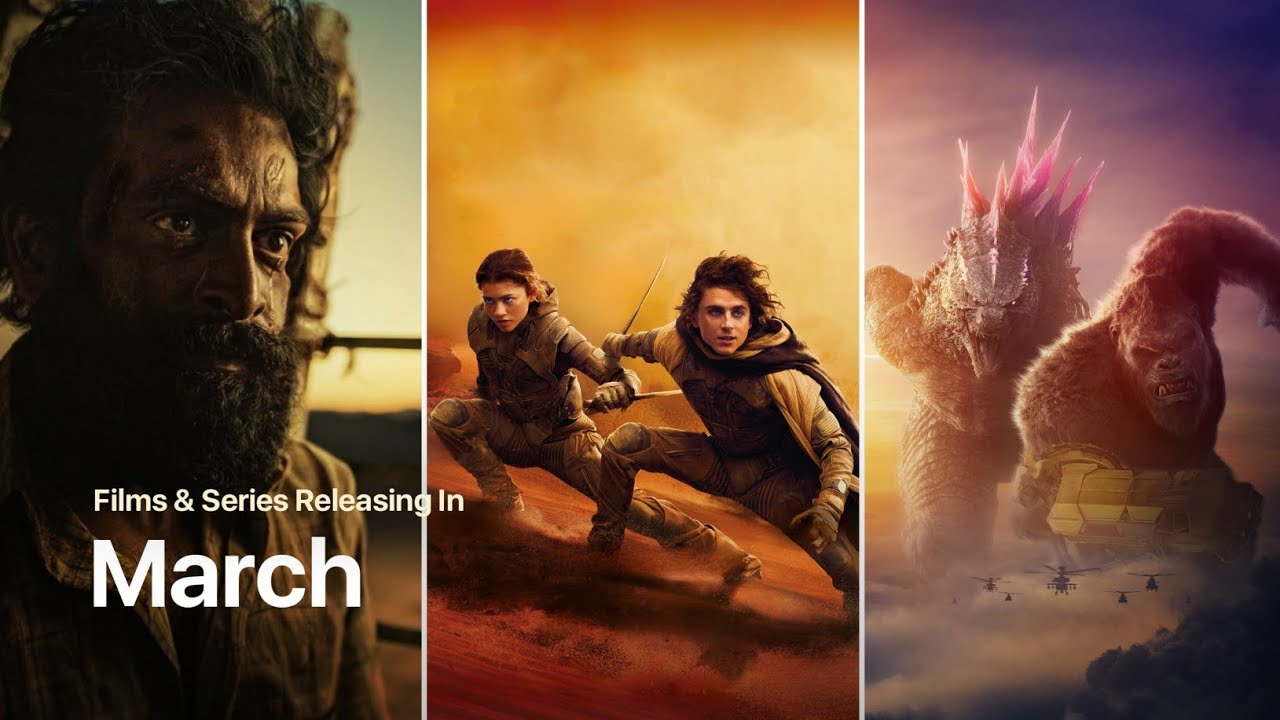 March 2024 Releases | Films | Series | OTT | Theatrical | Release Dates ...