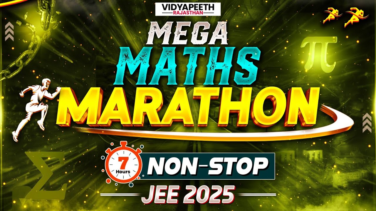 JEE 2025 | Mega Maths Marathon 🏃‍♂️ - YouTube
