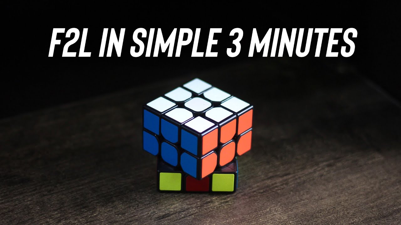F2L IN SIMPLE 3 MINUTES - YouTube