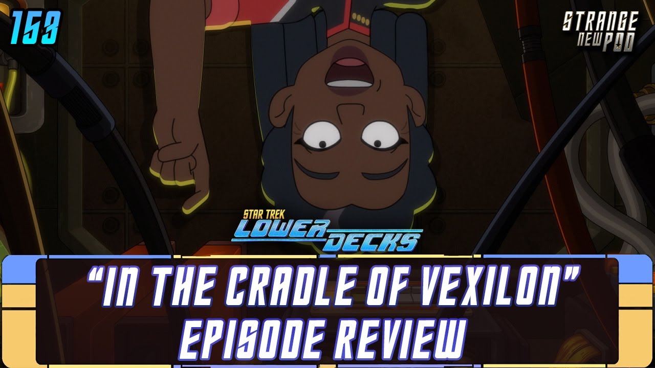 Star Trek: Lower Decks - Season 4, Episode 3 "In the Cradle of Vexilon ...