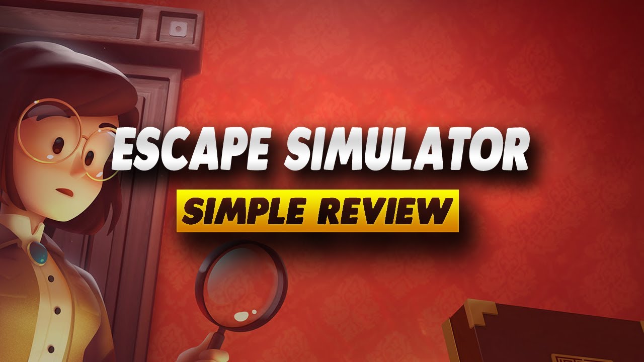 Escape Simulator Review - Simple Review - YouTube