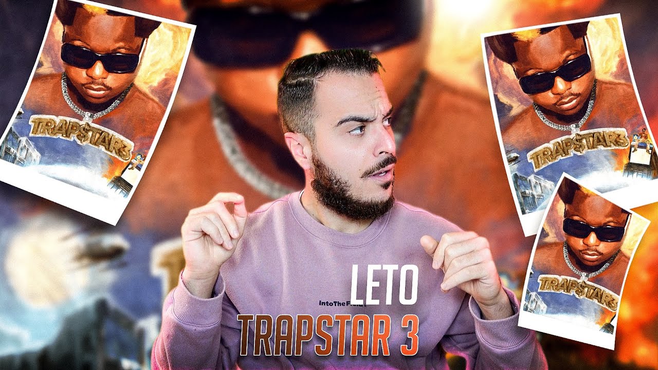 Réaction à Trapstar 3 de Leto : un flop ? - YouTube