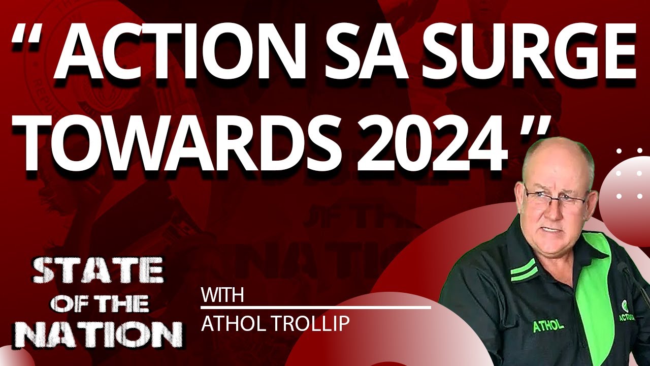 Athol Trollip talks Actions SA and their Surge towards 2024 - YouTube