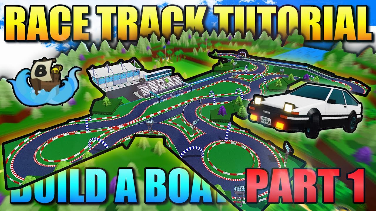 【👑BEST＆EZ】How To Make 🏁HUGE RACE TRACK🏁 in Roblox Build A Boat!! | 1x ...