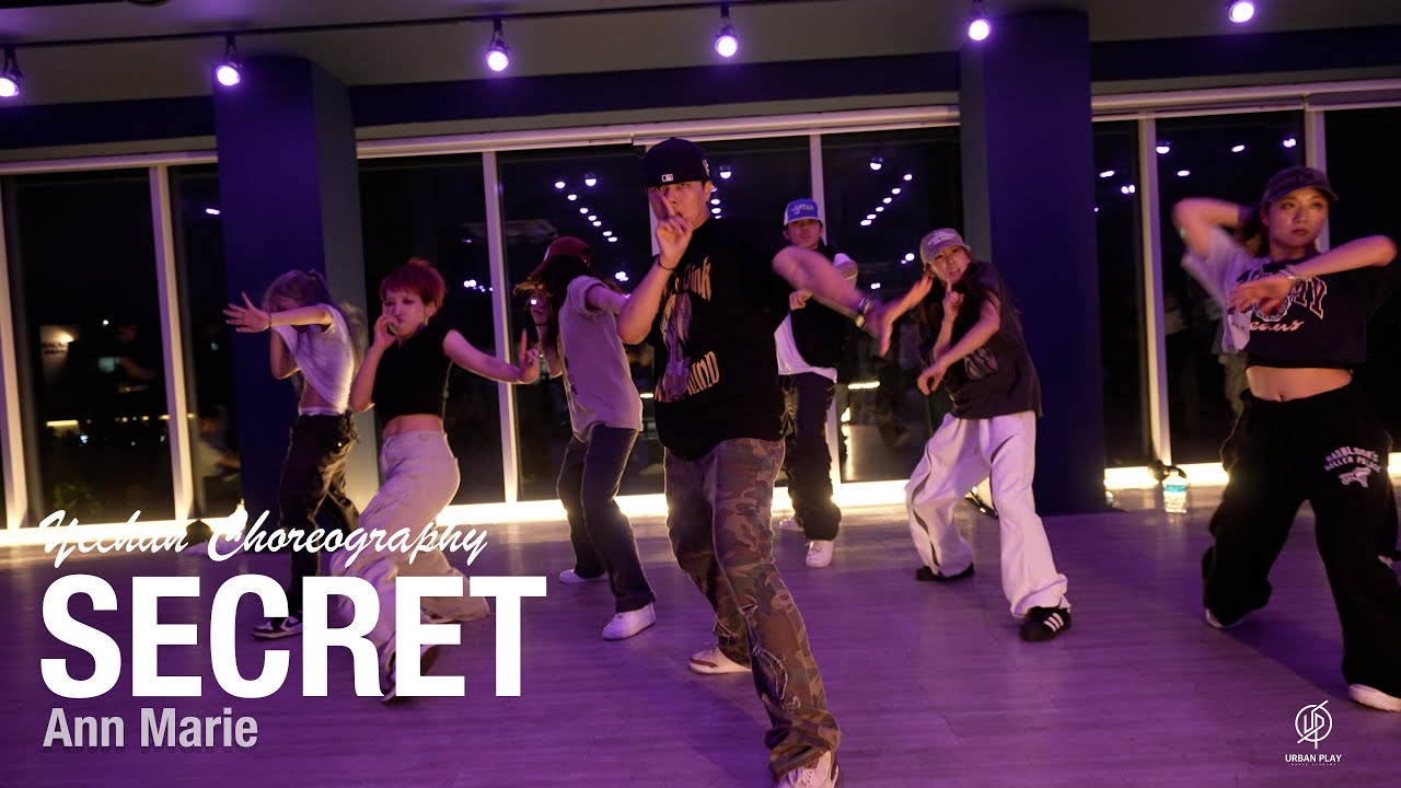 Secret - Ann Marie / Yechan Choreography / Urban Play Dance Academy ...