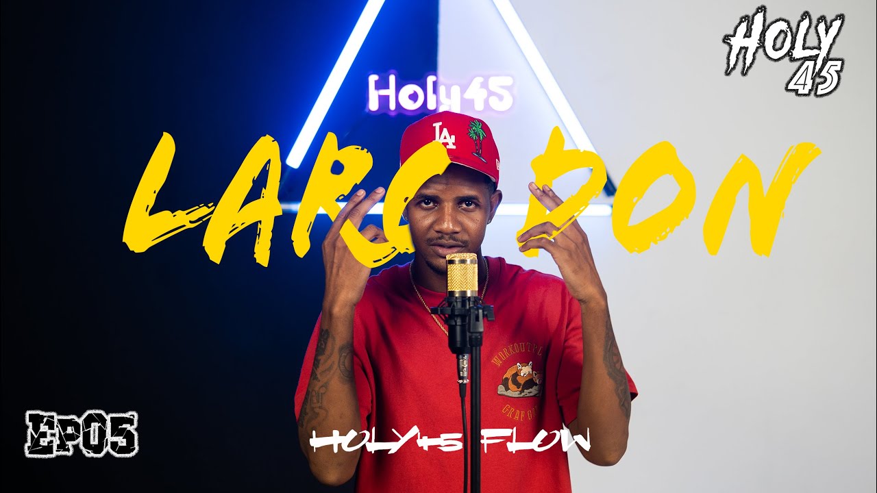 Laro Don x Holy45 (HOLY45 FLOW) | Holy45 EP05 - YouTube