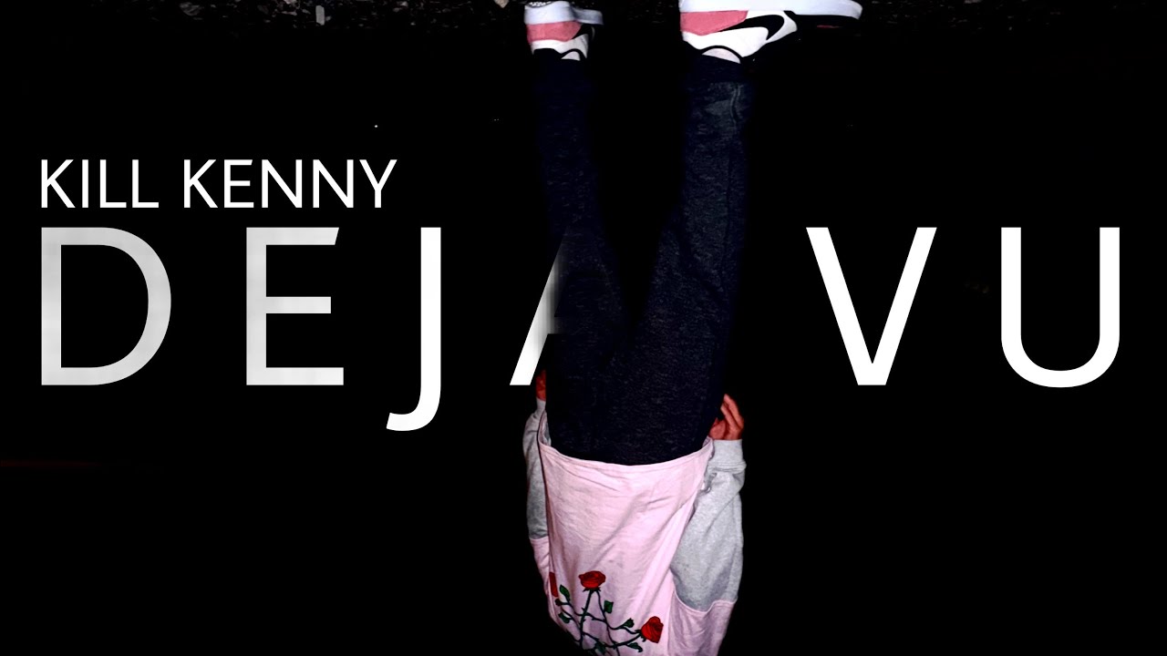 KILL KENNY | “Deja Vu” (Lyric Video) - YouTube