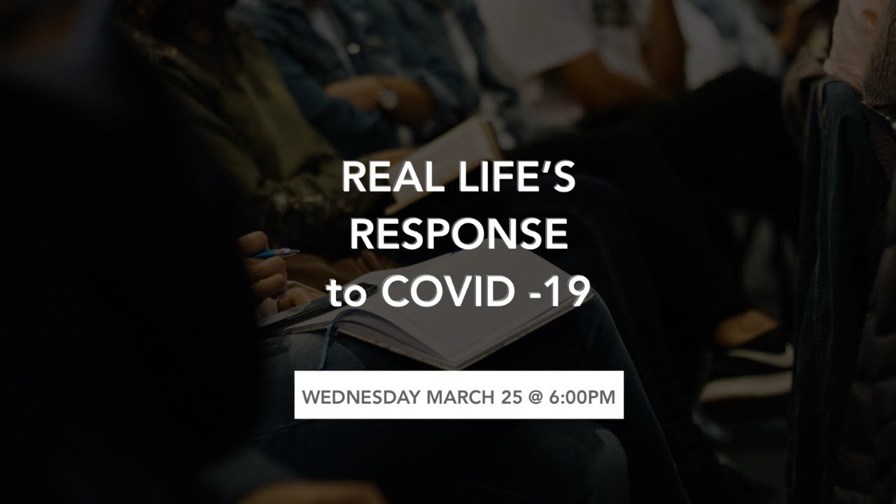 Real Life’s Response to COVID -19 - YouTube