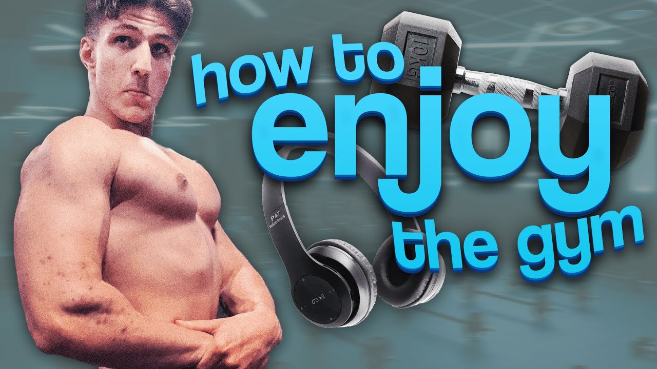 How to Start Enjoying the GYM - YouTube