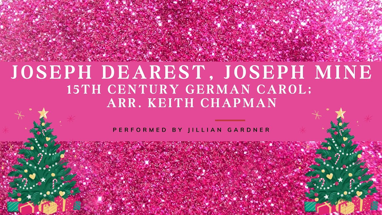 Joseph Dearest, Joseph Mine- Arr. by Keith Chapman (Performed by ...