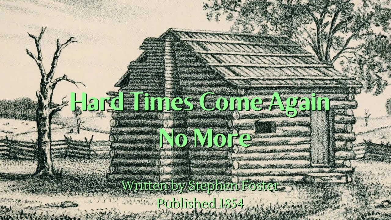 HARD TIMES COME AGAIN NO MORE- Civil War Group Cover Song - YouTube