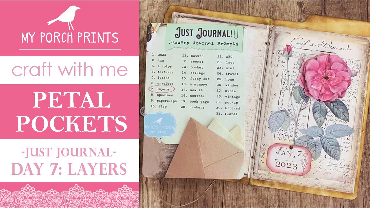 PETAL POCKETS | JUST JOURNAL! DAY 7🤍 | Layers | Flower | My Porch Prints Junk Journal Tutorials ...