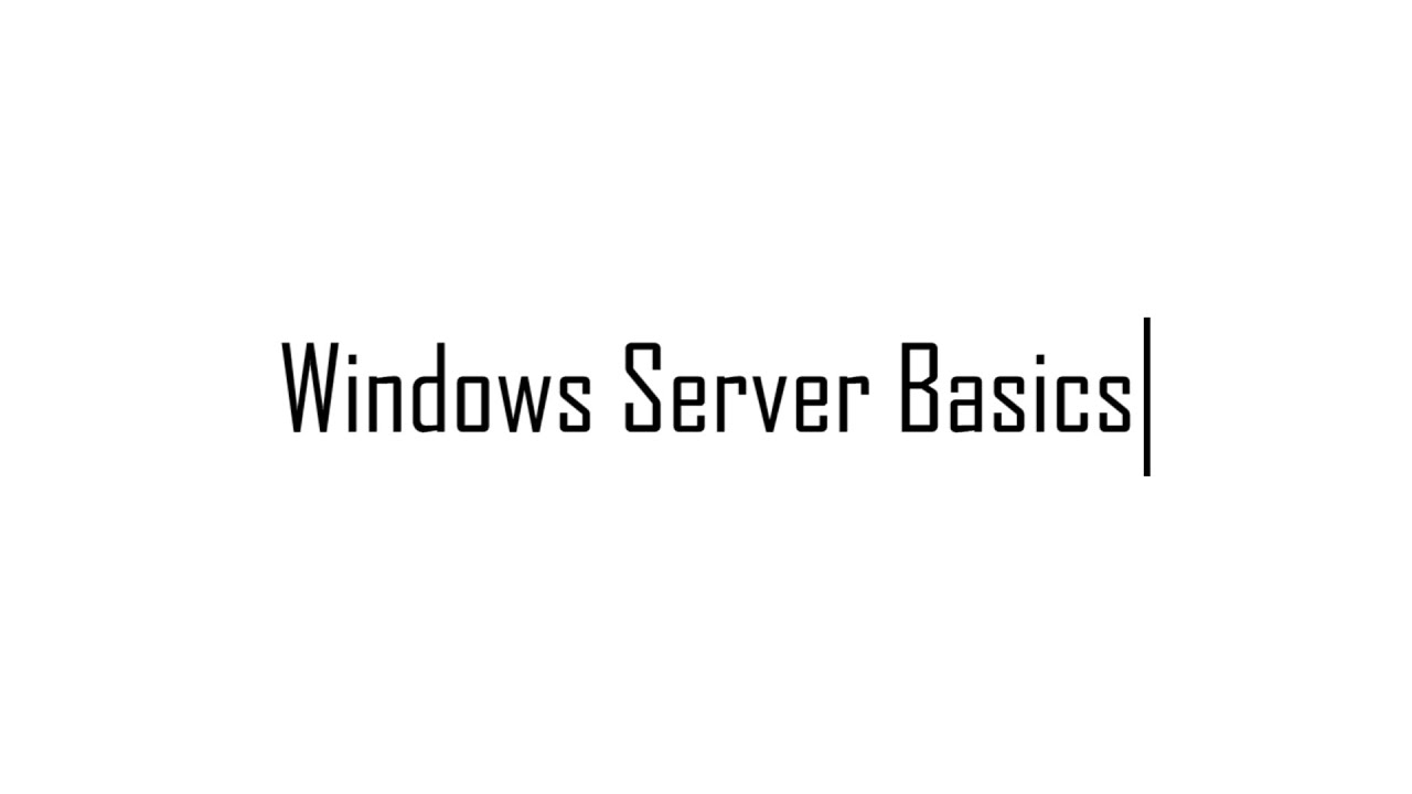 Windows Server Basics - YouTube
