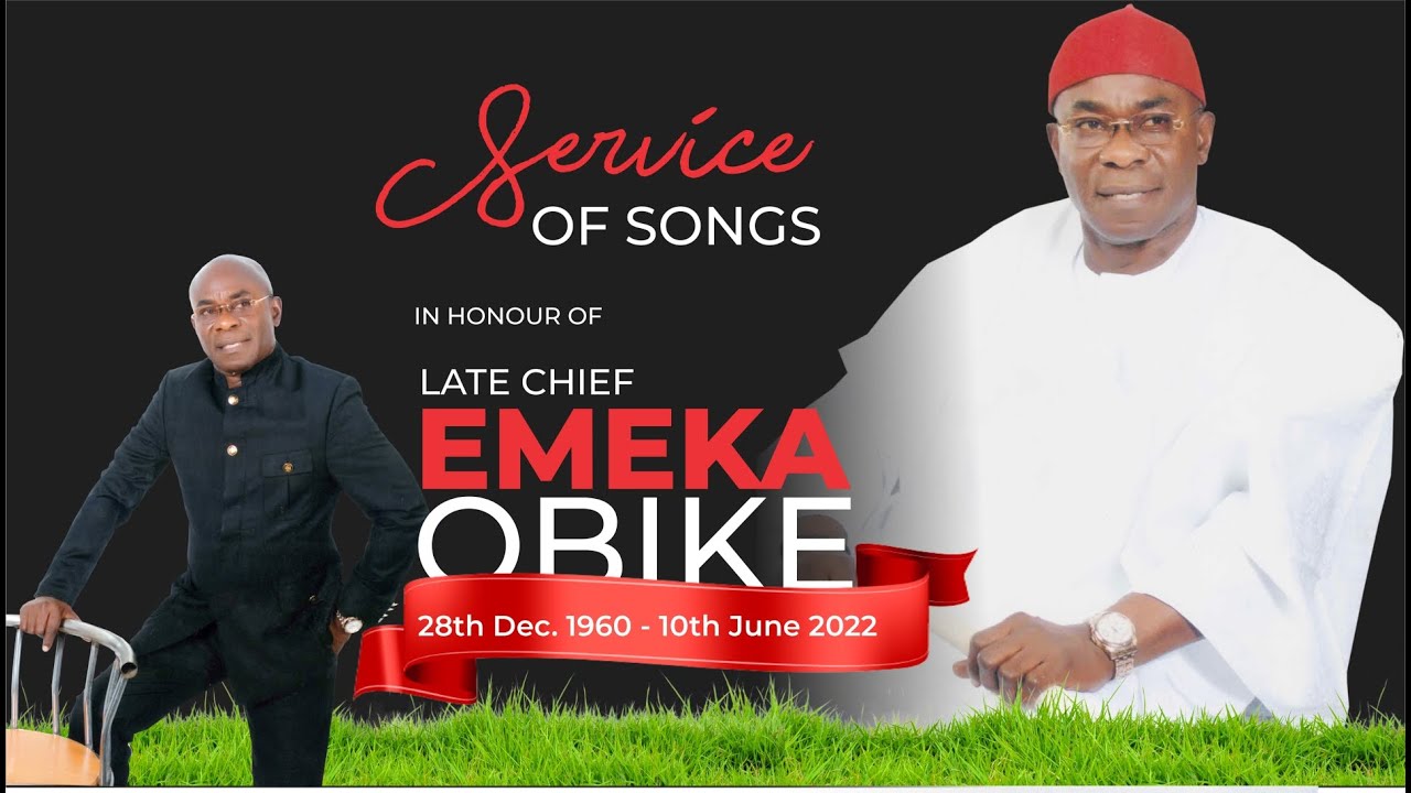 Service Of Songs In Honour Of Late Chief Emeka Obike - 25/8/2022 - YouTube