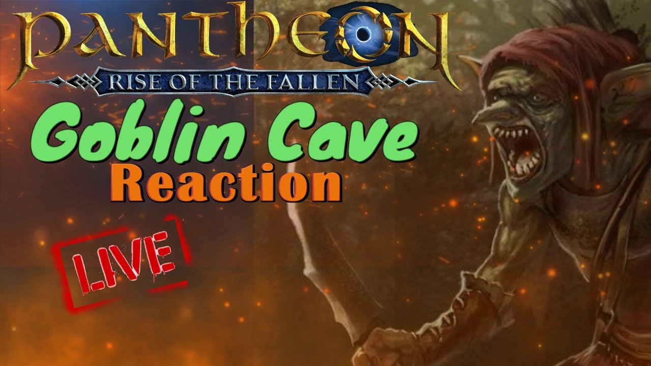 Pantheon MMO : New Goblin Cave Livestream Reaction LIVE - YouTube