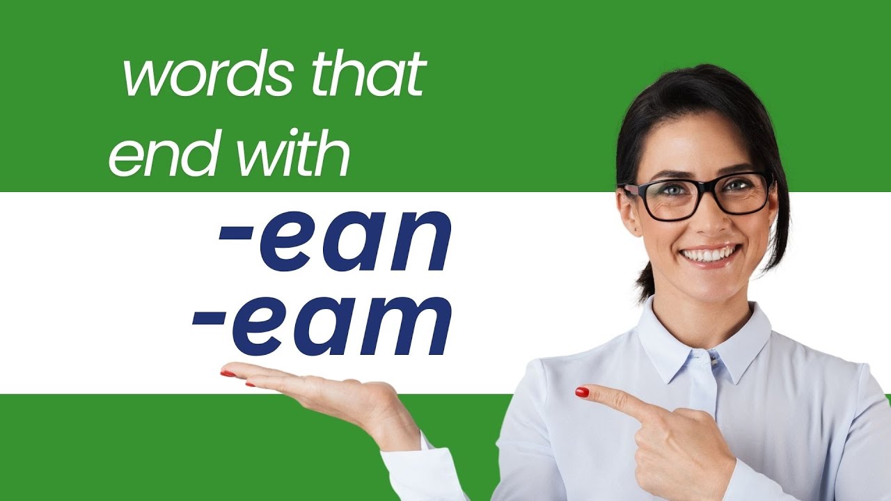 Sound professional saying these words that end in -EAN and EAM - YouTube