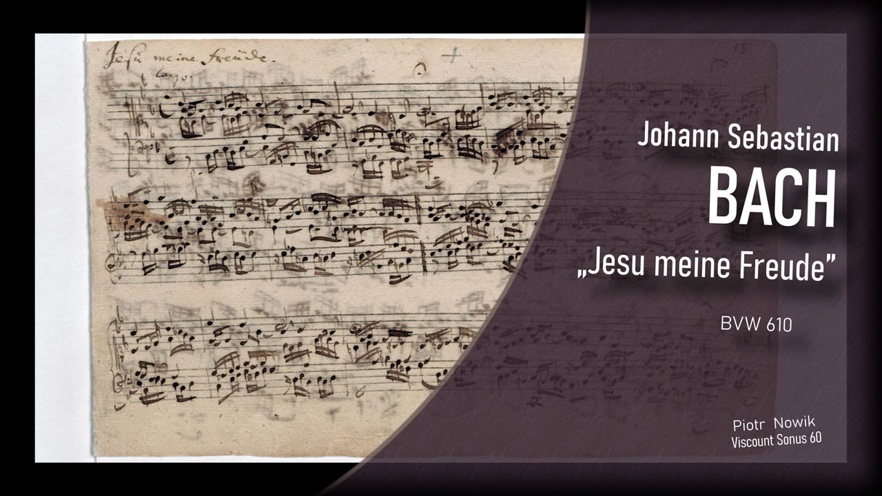 🎹 Johann Sebastian BACH: „Jesu meine Freude” BWV 610 Orgelbüchlein ...
