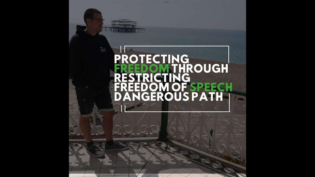 Protecting Freedom through restricting freedom of speech - a dangerous ...