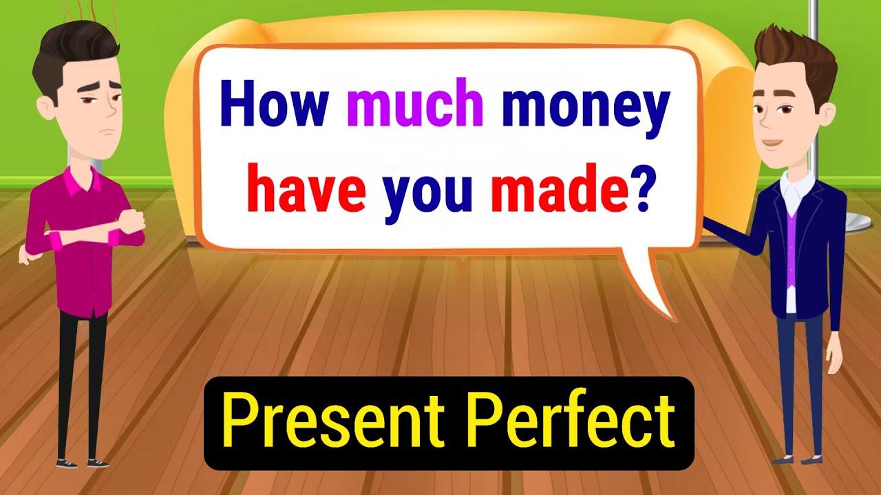 Present Perfect Conversation | English Conversation Practice | Learn ...