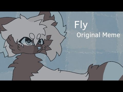 Fly // Original Animation Meme - YouTube