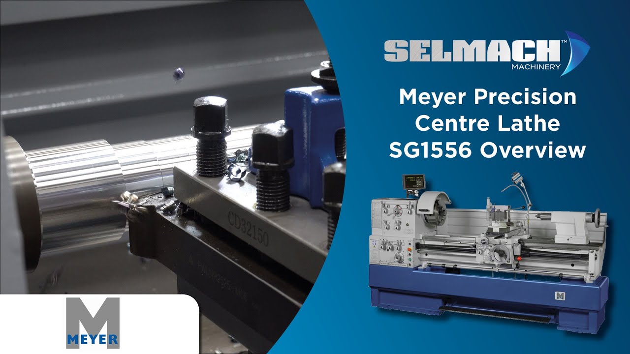 Meyer Precision Centre Lathe SG1556 Overview - YouTube