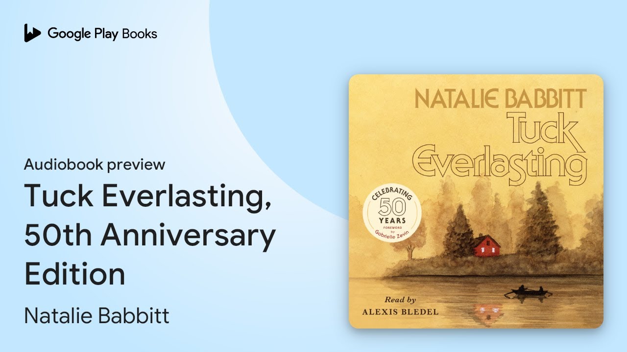 Tuck Everlasting, 50th Anniversary Edition by Natalie Babbitt ...