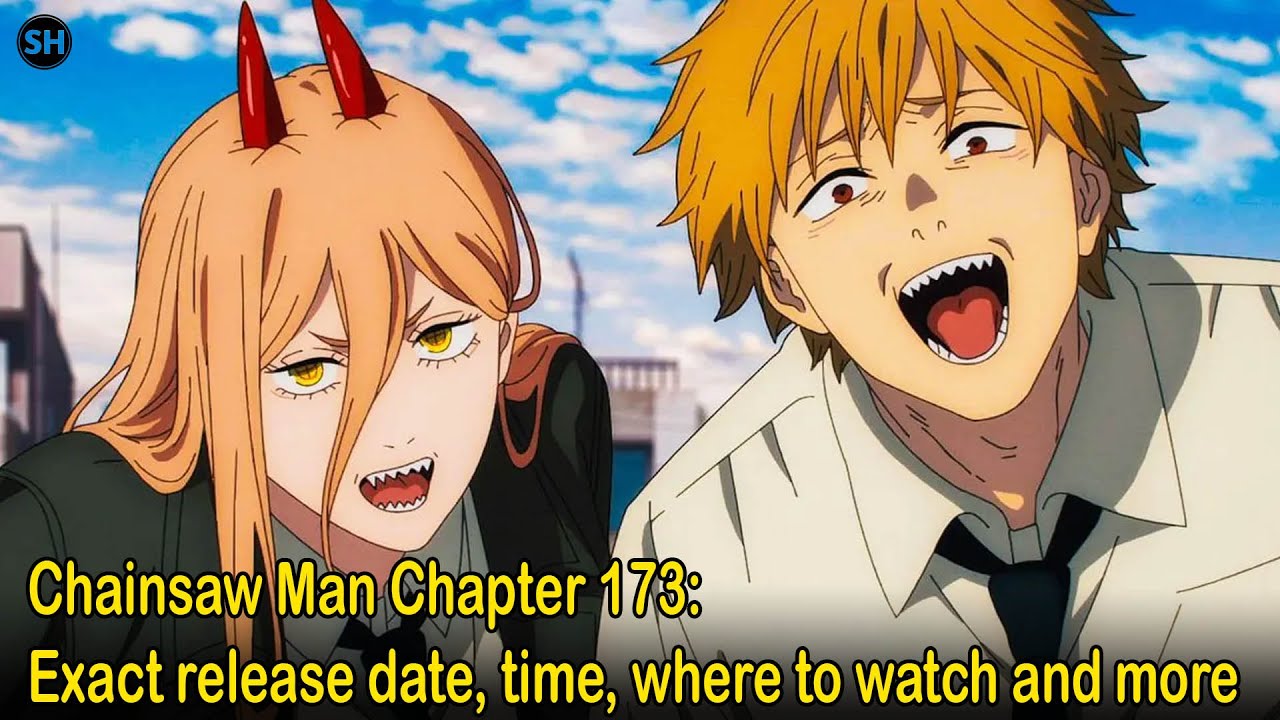 Chainsaw Man Chapter 173: Exact release date, time, where to watch and ...