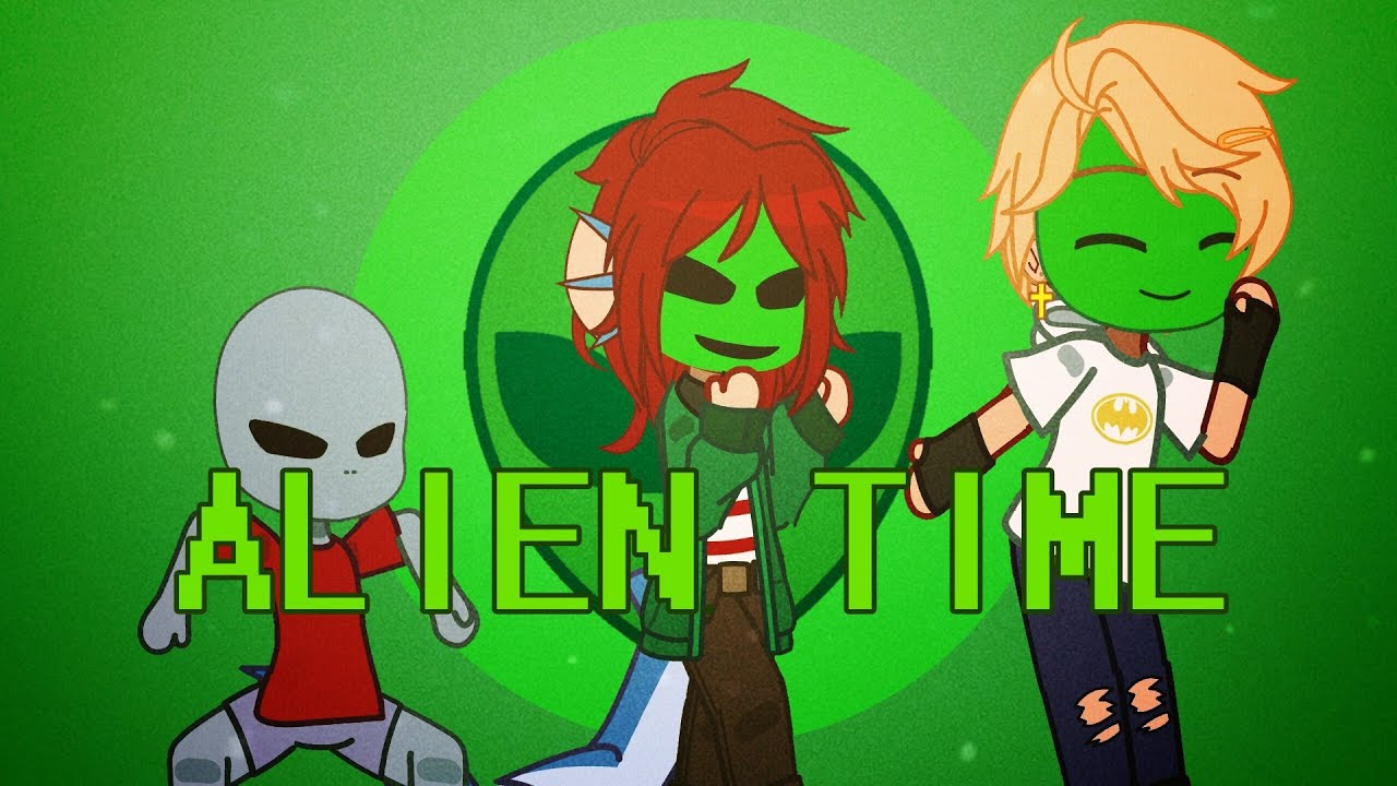Alien time meme gacha hetalia | Karasec - YouTube